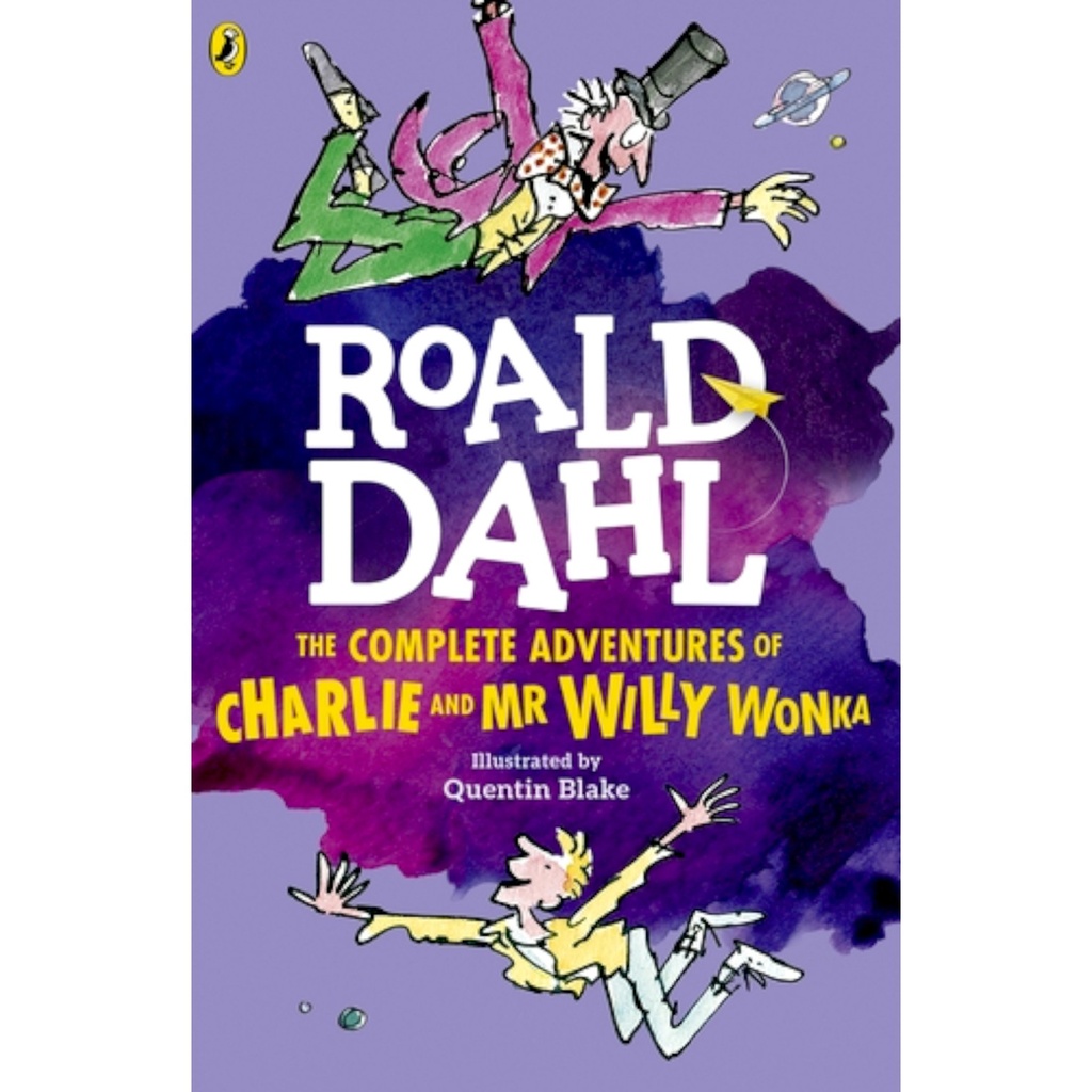 The Complete Adventures of Charlie and Mr Willy Wonka - Roald Dahl ...
